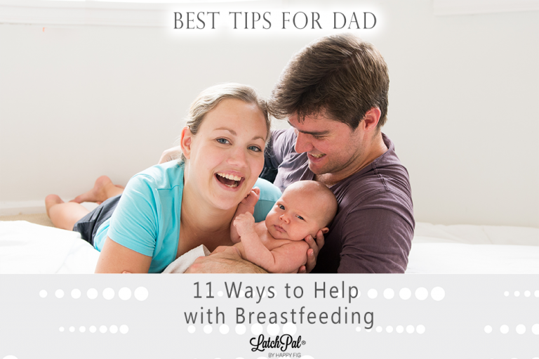 Best Tips for Dad: 11 Ways to Help with Breastfeeding